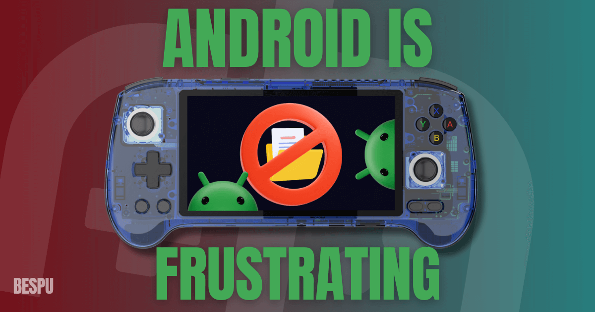 Android Handhelds Suck – Here’s Why - Retro Handhelds