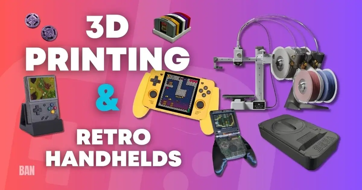 3D Printing and Your Handhelds - Retro Handhelds