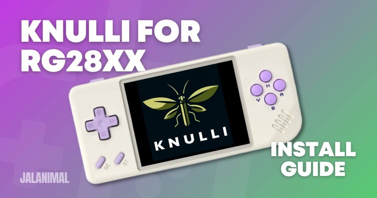 Knulli Set Up Guide for RG28XX - Retro Handhelds